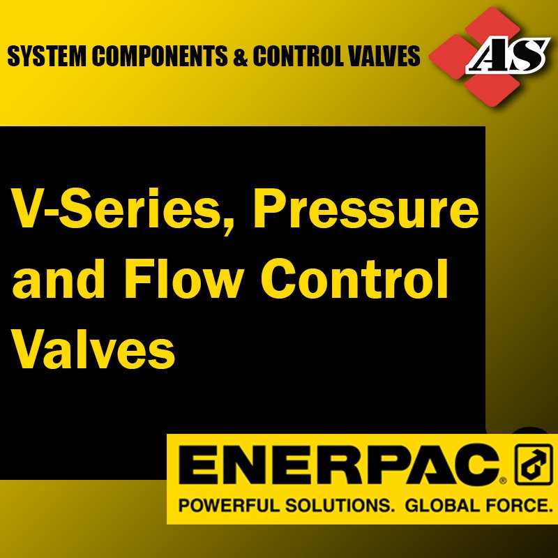 ENERPAC V-Series, Pressure and Flow Control Valves ENERPAC System ...