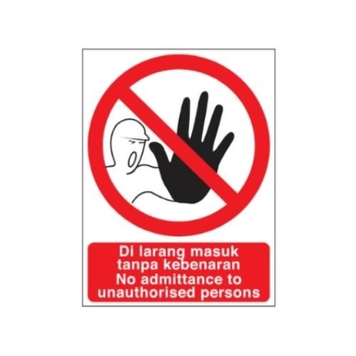 PROGUARD PROHIBITION SIGN- DI LARANG MASUK TANPA KEBENARAN KESELAMATAN ...